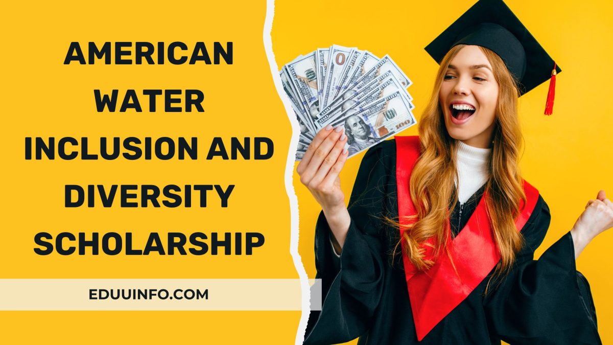 American Water Inclusion and Diversity Scholarship 2024: Complete Guide ...